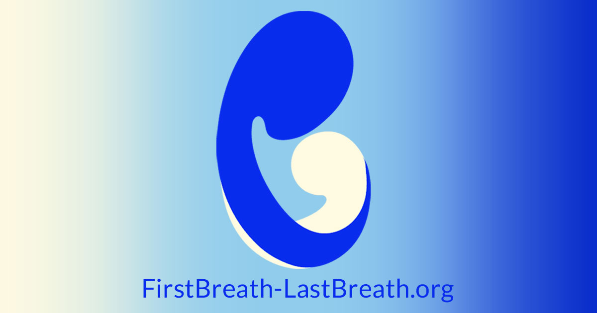 First Breath / Last Breath